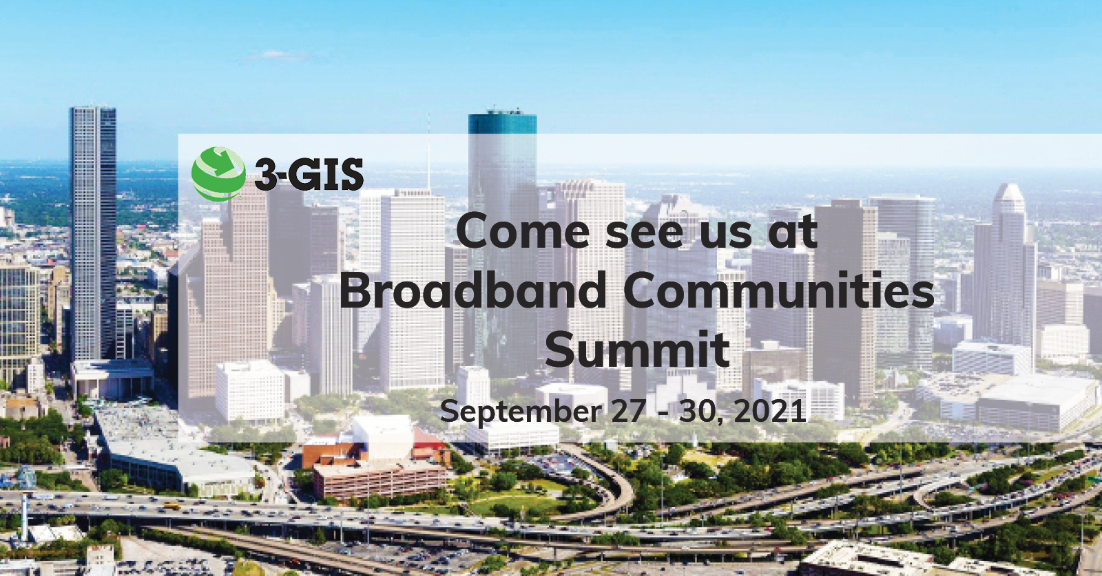 Event: 3-GIS at Broadband Communities Summit (BBC) 2021